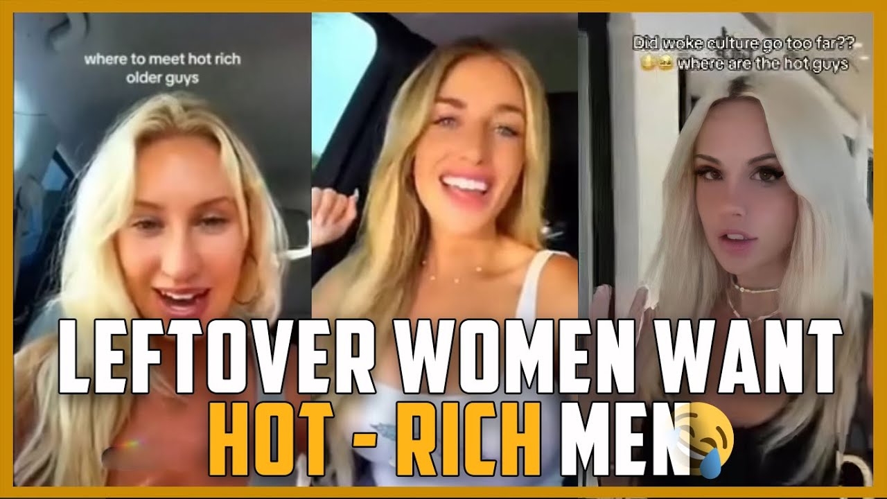 Leftover women Struggling to find Hot Rich Men - MGTOW - YouTube
