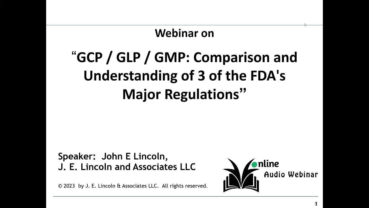 GCP / GLP / GMP - Comparison, and Understanding of 3 of the FDA's Major Regulations - YouTube