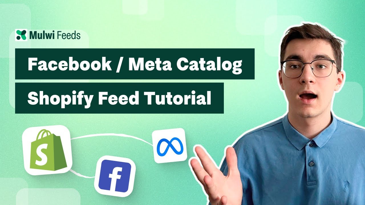 Connect Facebook (Meta) Catalog Feed to Shopify - Full Guide for ...