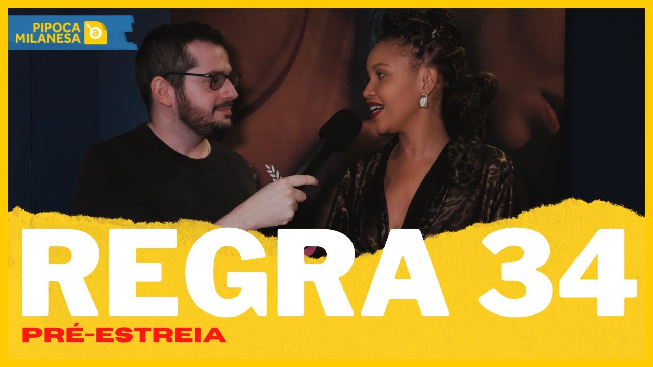 PRÉ-ESTREIA DO FILME REGRA 34 - YouTube