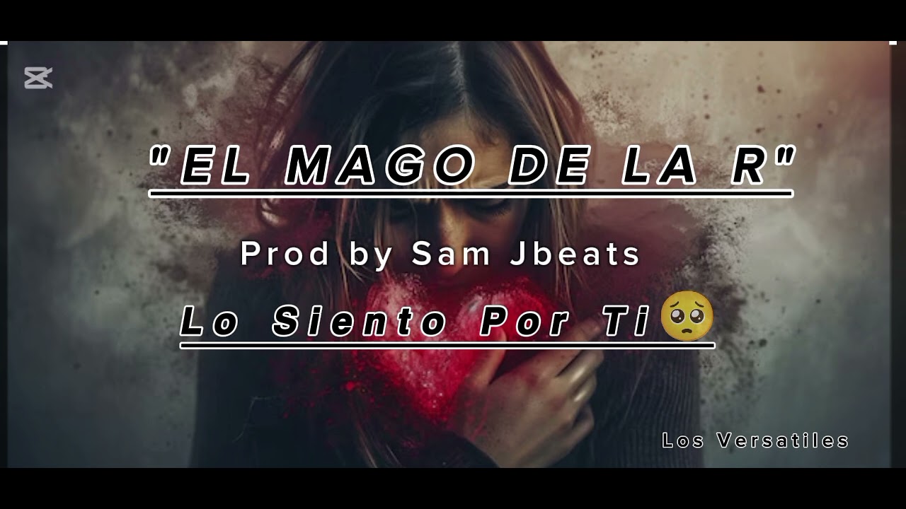 "𝗟𝗢 𝗦𝗜𝗘𝗡𝗧𝗢 𝗣𝗢𝗥 𝗧𝗜" 😔𝐄𝐥 𝐌𝐚𝐠𝐨 𝐃𝐞 𝐋𝐚 ®_ 𝖯𝗋𝗈𝖽 𝖡𝗒 𝖲𝖺𝗆 𝖩𝖻𝖾𝖺𝗍𝗌 @samjbeats # ...