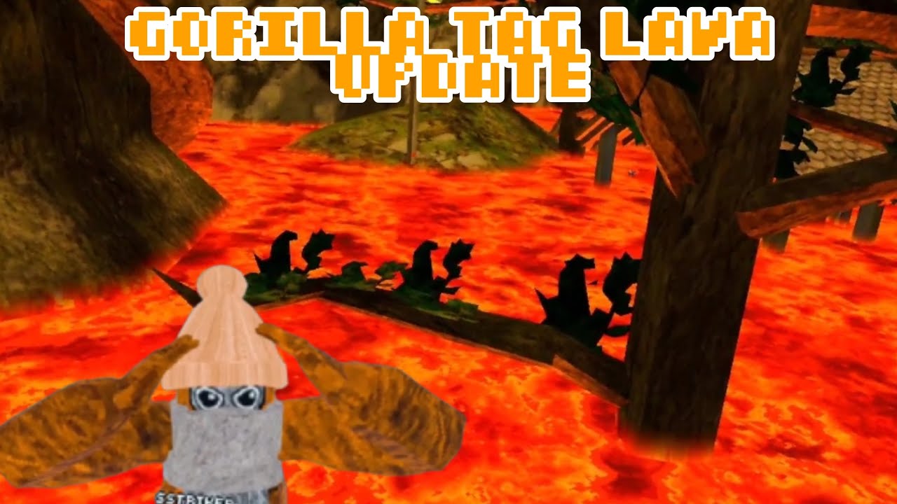 GORILLA TAG LAVA UPDATE - I got burnt - YouTube