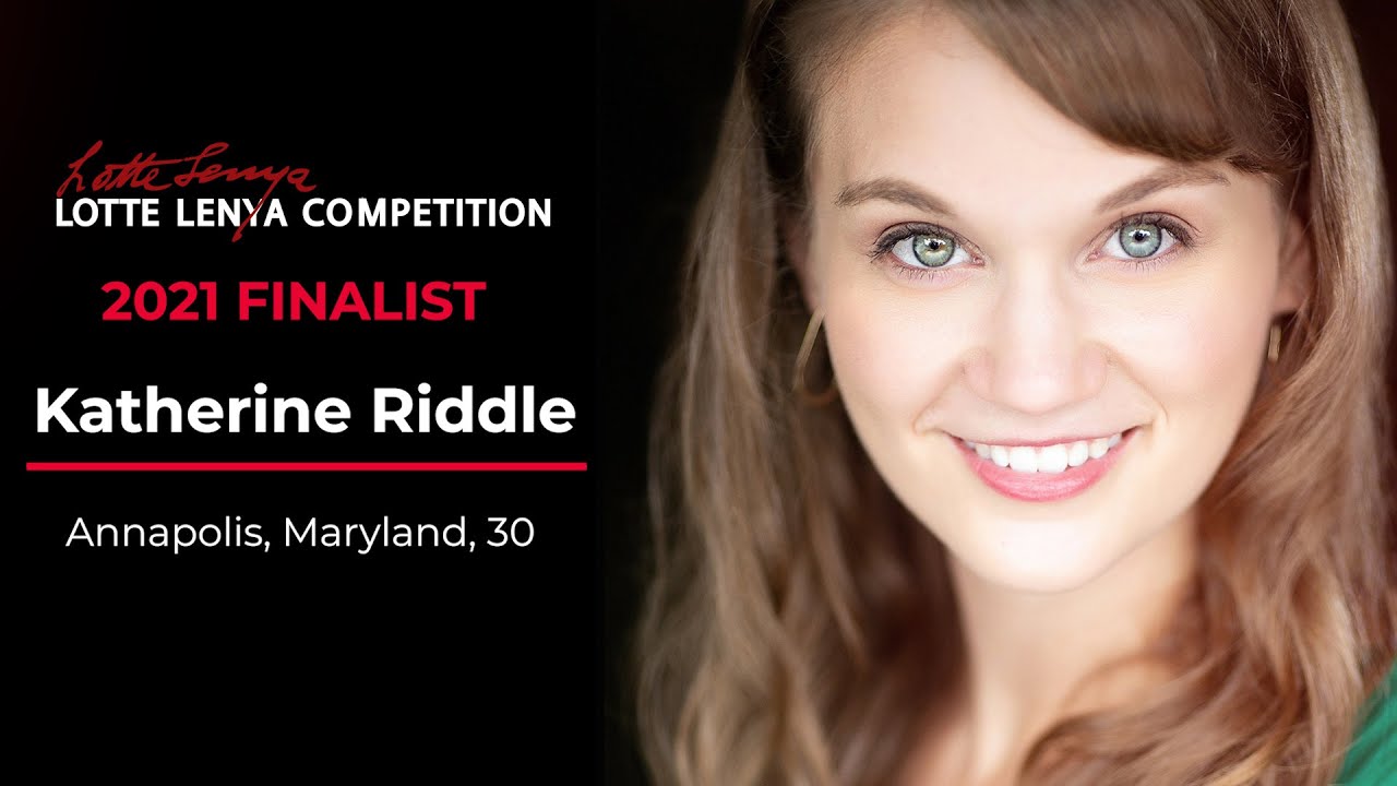 2021 Lenya Competition Finalists: Katherine Riddle - YouTube