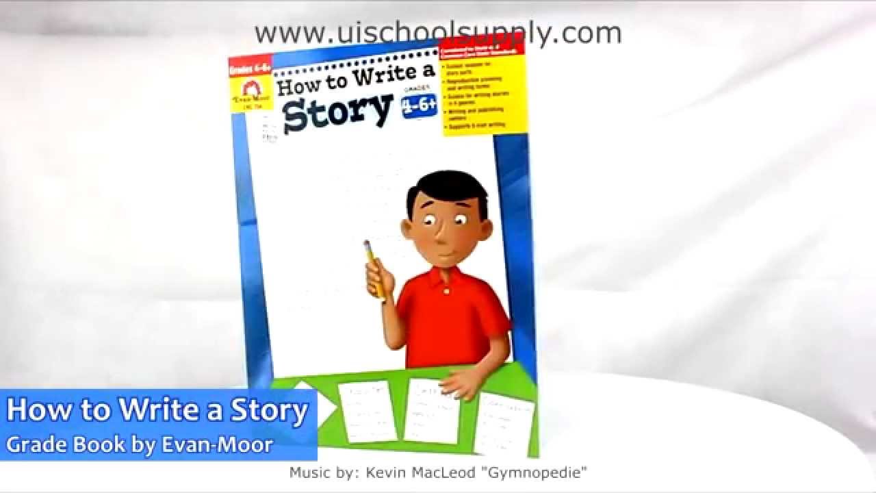 How To Write A Story Grade 4 6 Book By Evan Moor EMC794 YouTube