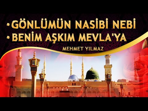 İlahiler / Gönlümün Nasibi Nebi (Gönül Arar İlahisi) ve Benim Aşkım Mevla'ya İlahisi / Mehmet Yılmaz