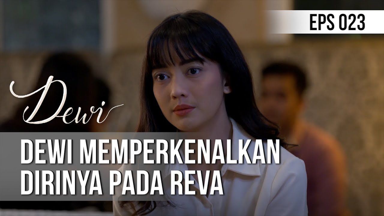 DEWI - Dewi Memperkenalkan Dirinya Pada Reva [06 Desember 2019] - YouTube