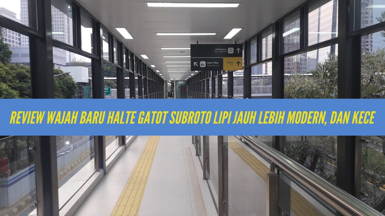 Akhirnya Setelah 10 Bulan di Revitalisasi Alhamdulillah di Buka Kembali Halte TJ Gatot Subroto ...