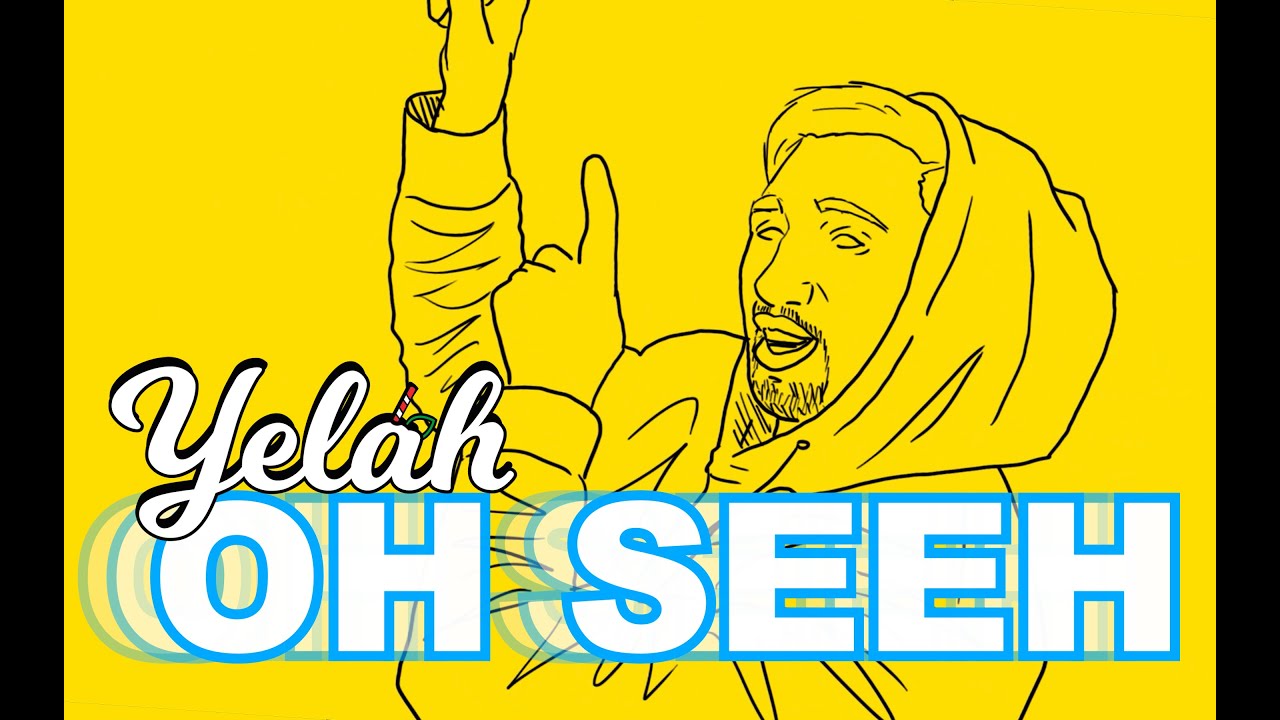 Yelah - Oh Seeh - YouTube