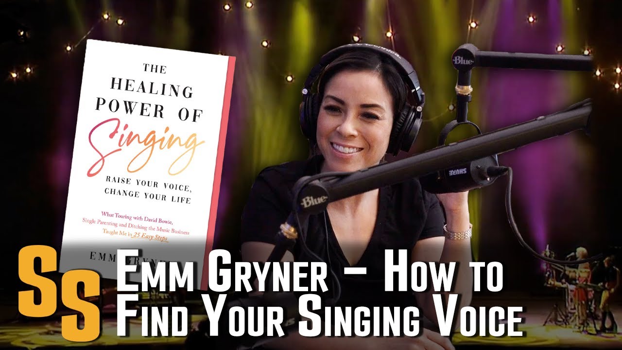 Finding Your Singing Voice, The Healing Power of Singing - with Emm ...