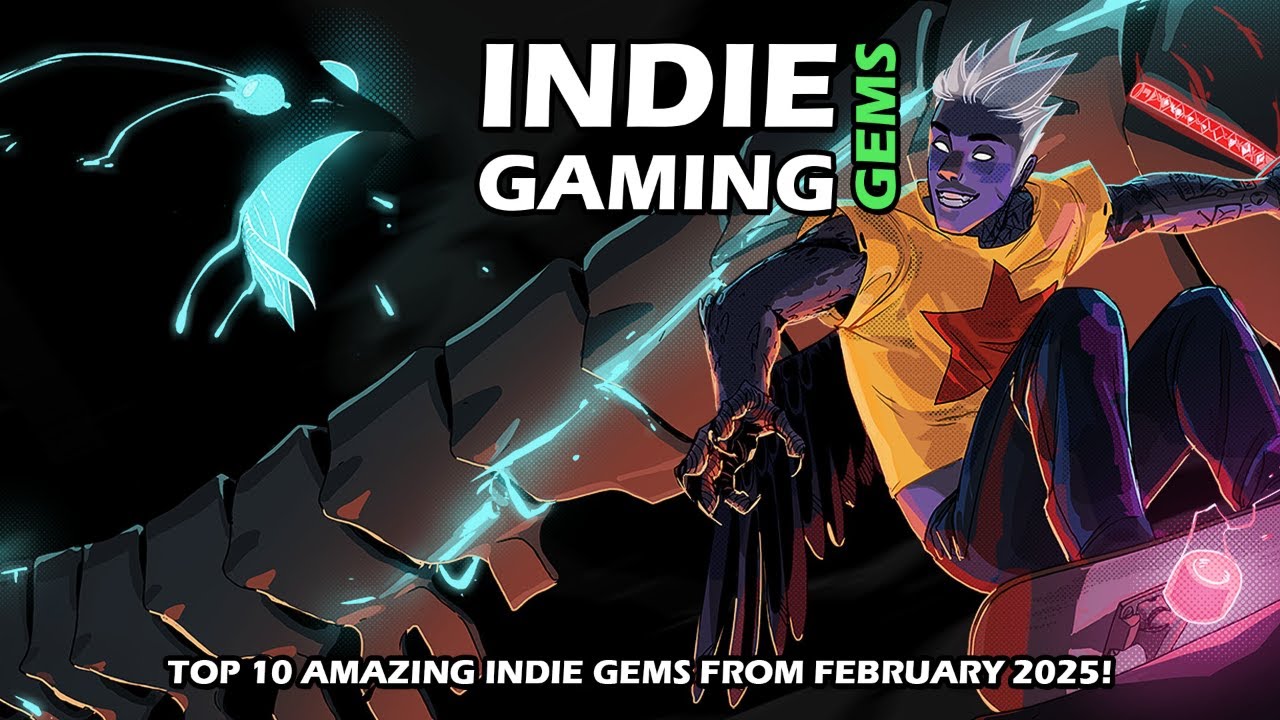 Top 10 Fantastic Indie Games from February 2025! - YouTube
