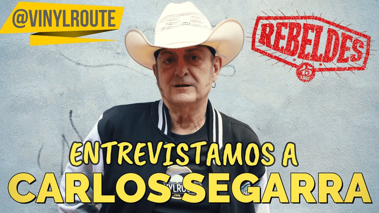 Entrevistamos a CARLOS SEGARRA (LOS REBELDES) - YouTube