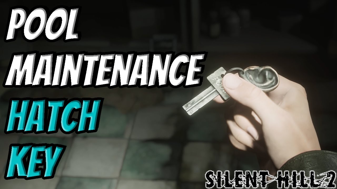 Pool Maintenance Hatch Key Location - Brookhaven Hospital | Silent Hill ...