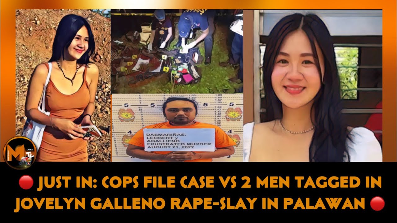 🔴 Just in : COPS FILE CASE vs 2 Men TAGGED IN JOVELYN GALLENO RAPE-SLAY IN PALAWAN 🔴 - YouTube
