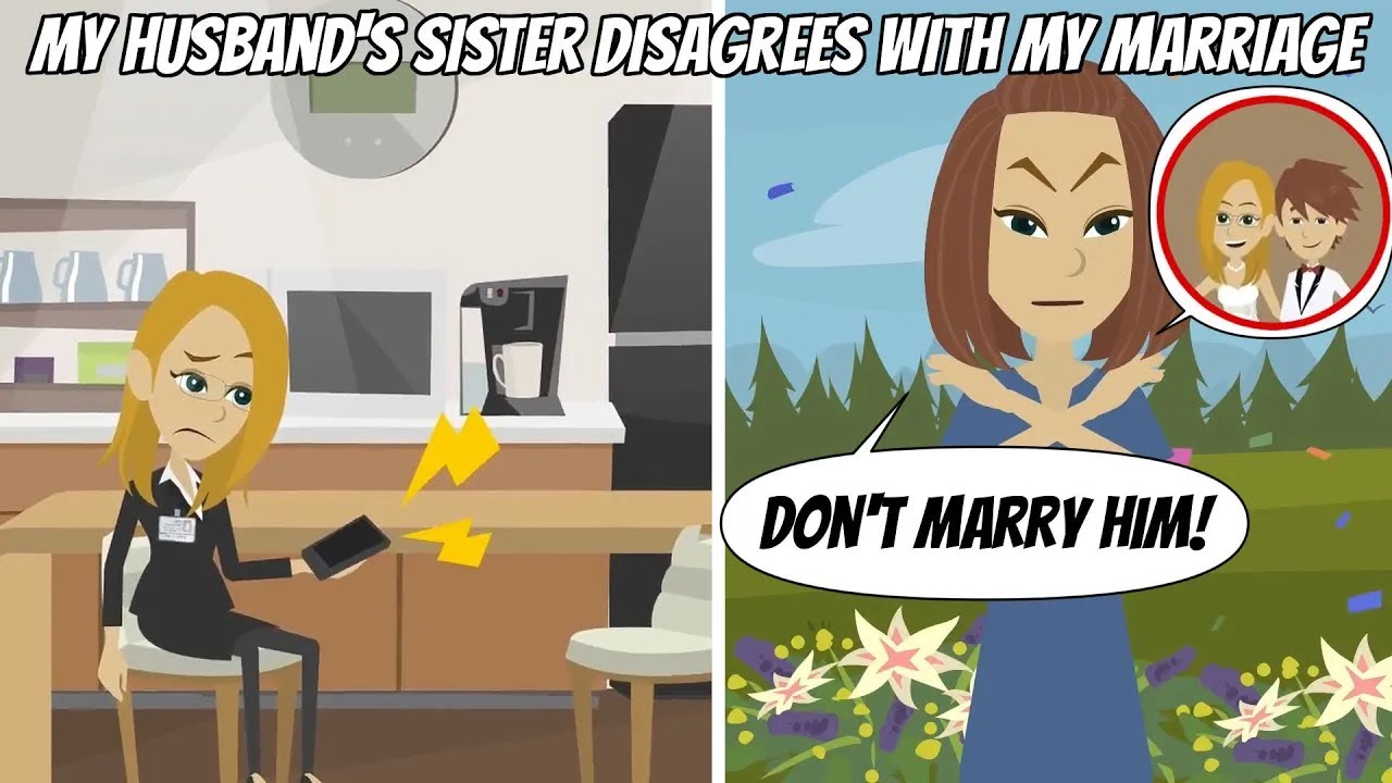 Sister In Law Did Not Approve Of My Marriage To Her Brother She Was