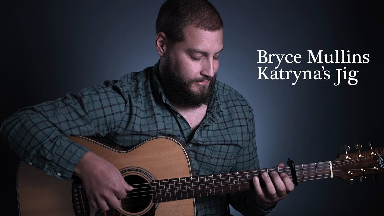 Katryna's Jig | Bryce Mullins - YouTube