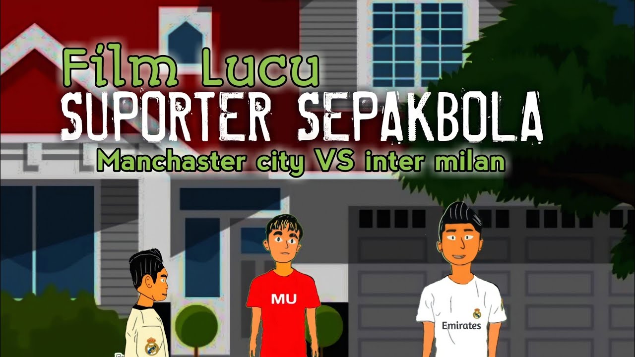 Anime Pengemar Sepakbola Manchaster City VS Inter Milan Secor 1-0 - YouTube