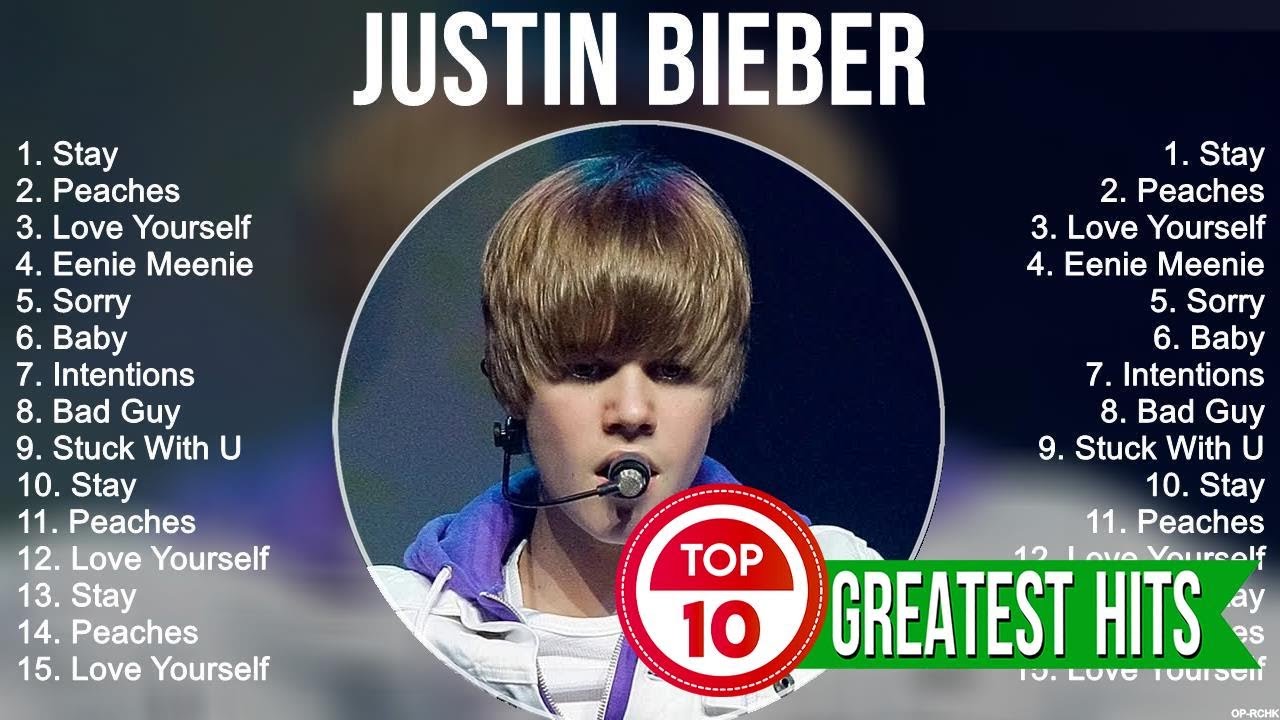Justin Bieber Greatest Hits ~ Best Songs Music Hits Collection Top 10 ...