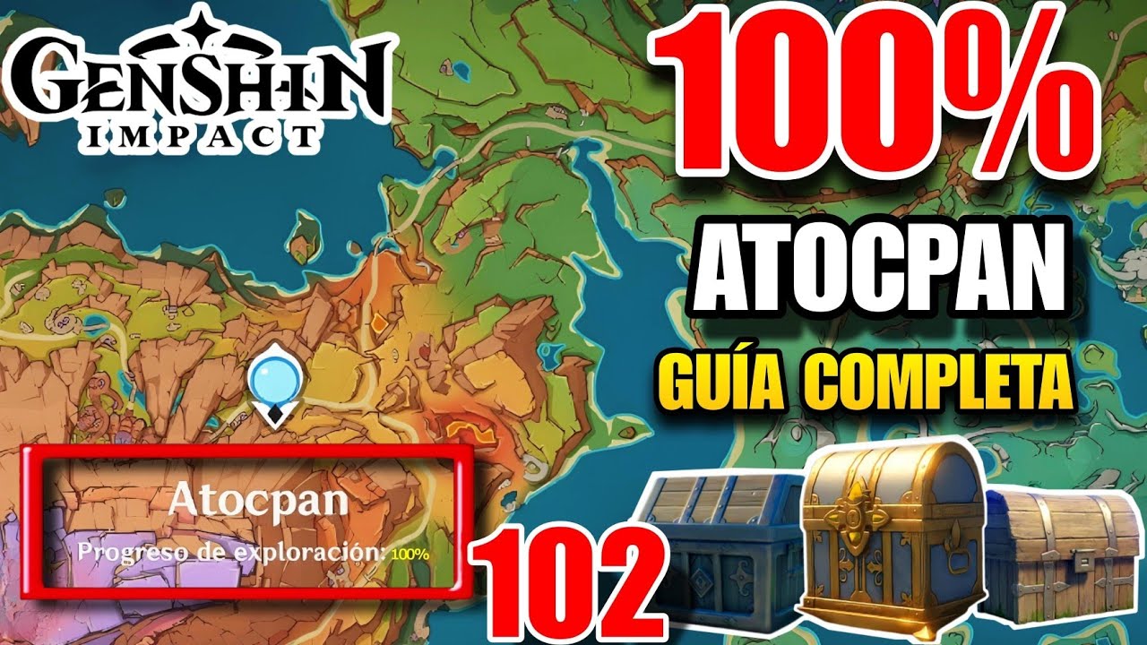 ATOCPAN 100% DE EXPLORACIÓN⭐ - TODOS LOS COFRES DE NATLAN 5.5 | Genshin ...