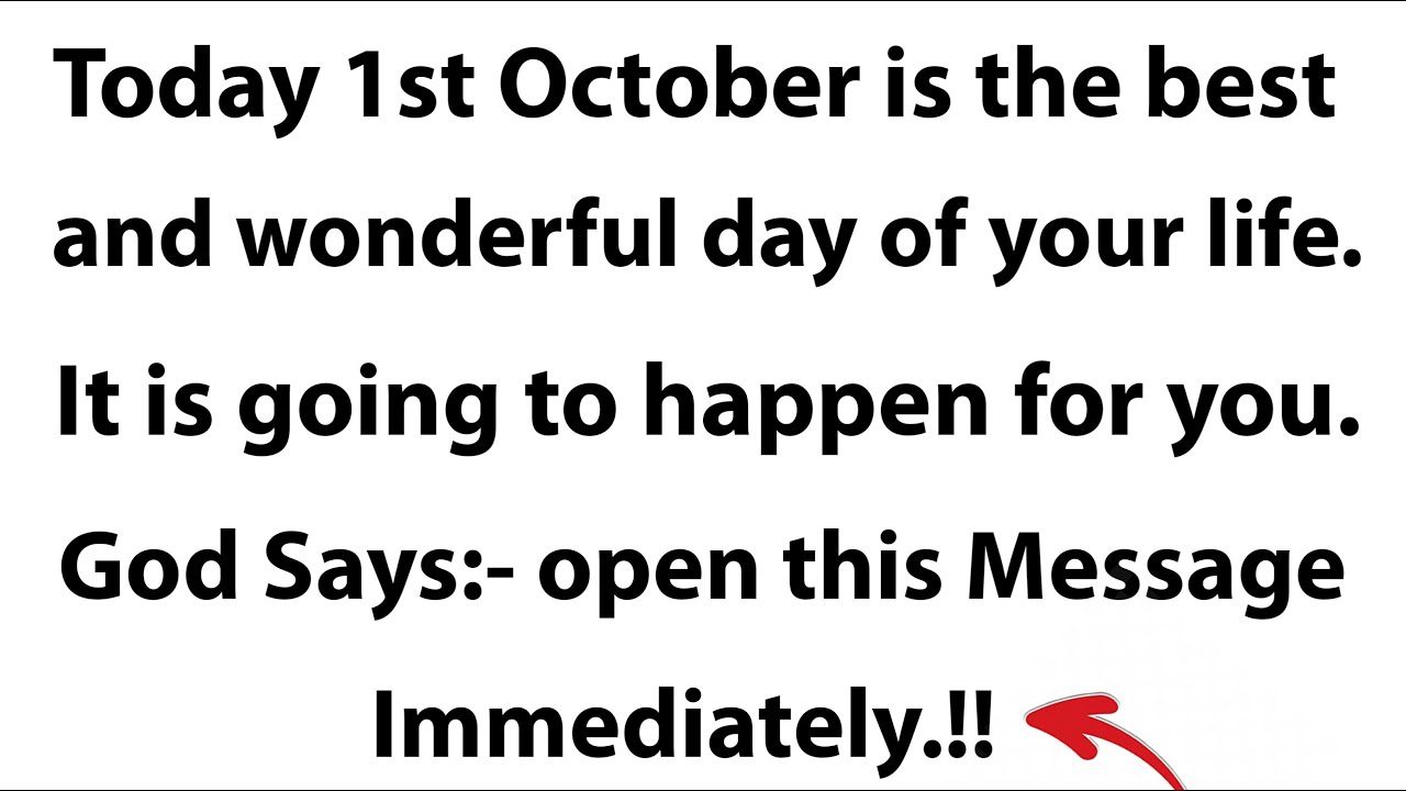 Today 1st October is the best and wonderful day of your life. It is ...