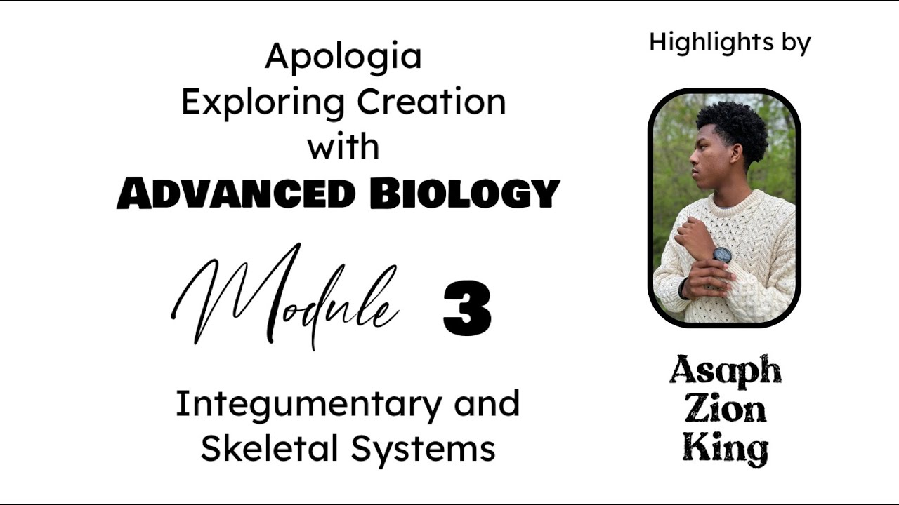 Asaph Zion King - Apologia Advanced Biology - Module 3 - Integumentary ...
