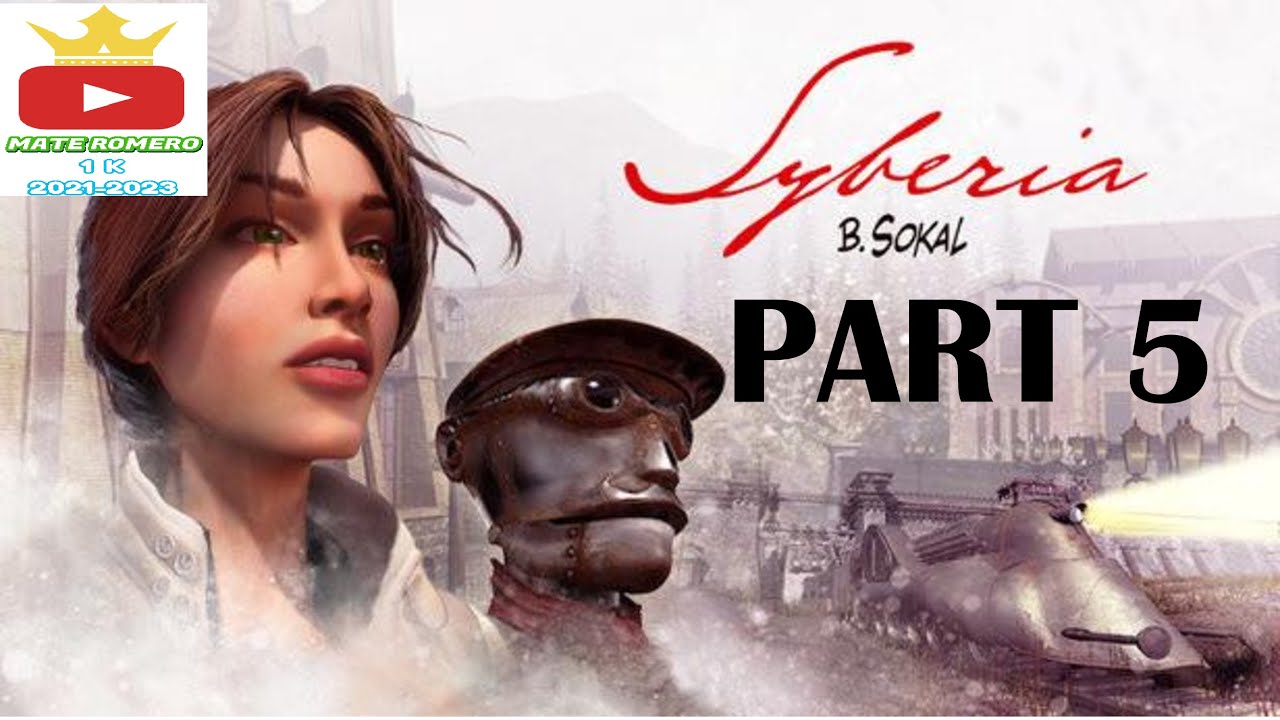 Syberia I - Walkthrought PART 5 - Mate Romero - YouTube