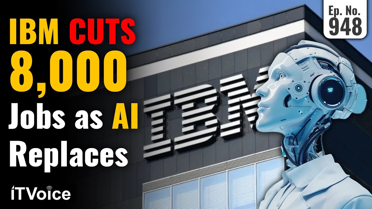 IBM Cuts 8,000 Jobs as AI Replaces | CS Splits AI and Cloud Units ...