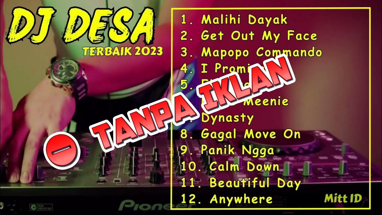 DJ DESA - MALIHI DAYAK | FULL ALBUM 2023 | LAGU DJ DESA PALING POPULER ...