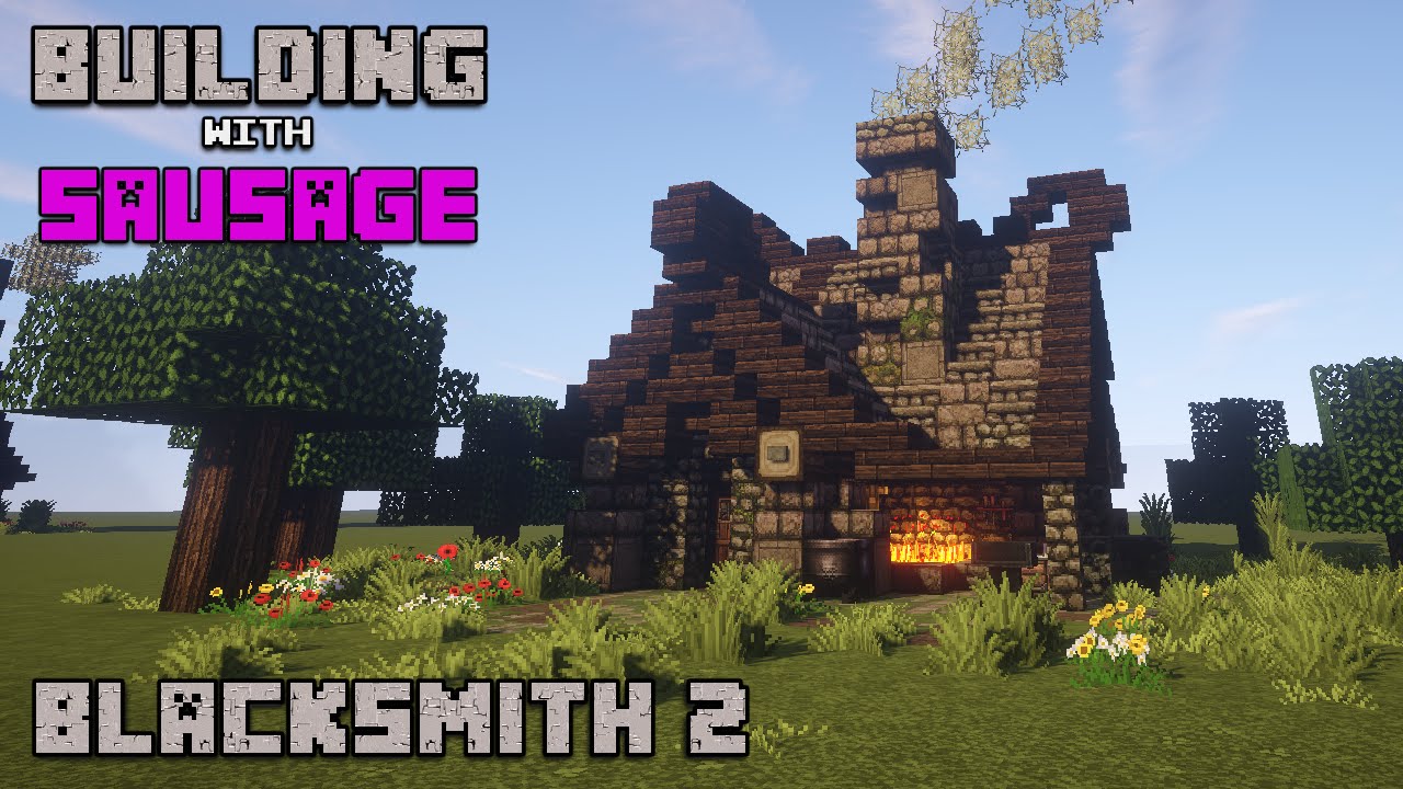 Minecraft - Building with Sausage - Blacksmith 2!!! - YouTube