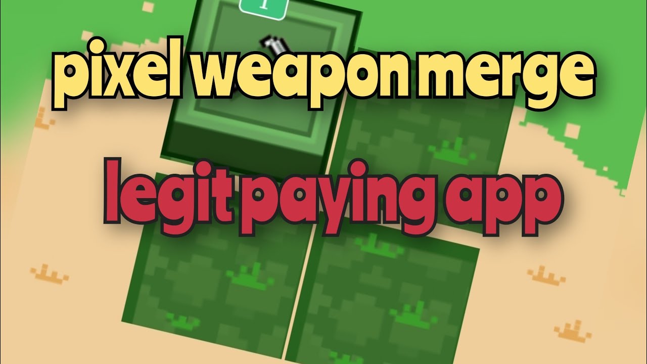 pixel weapon merge legit paying app 2023-play to earn - YouTube