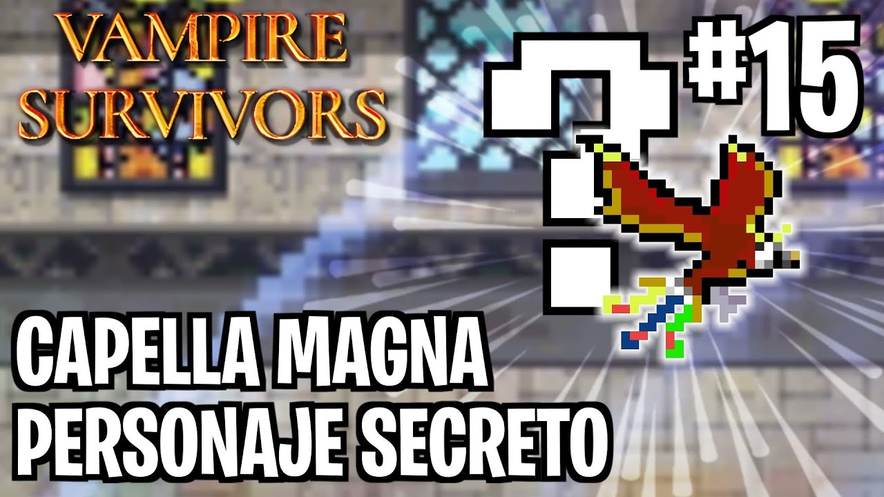 EL PERSONAJE SECRETO DE CAPELLA MAGNA | DOS AMIGOS Y CORAZÓN PURO ...