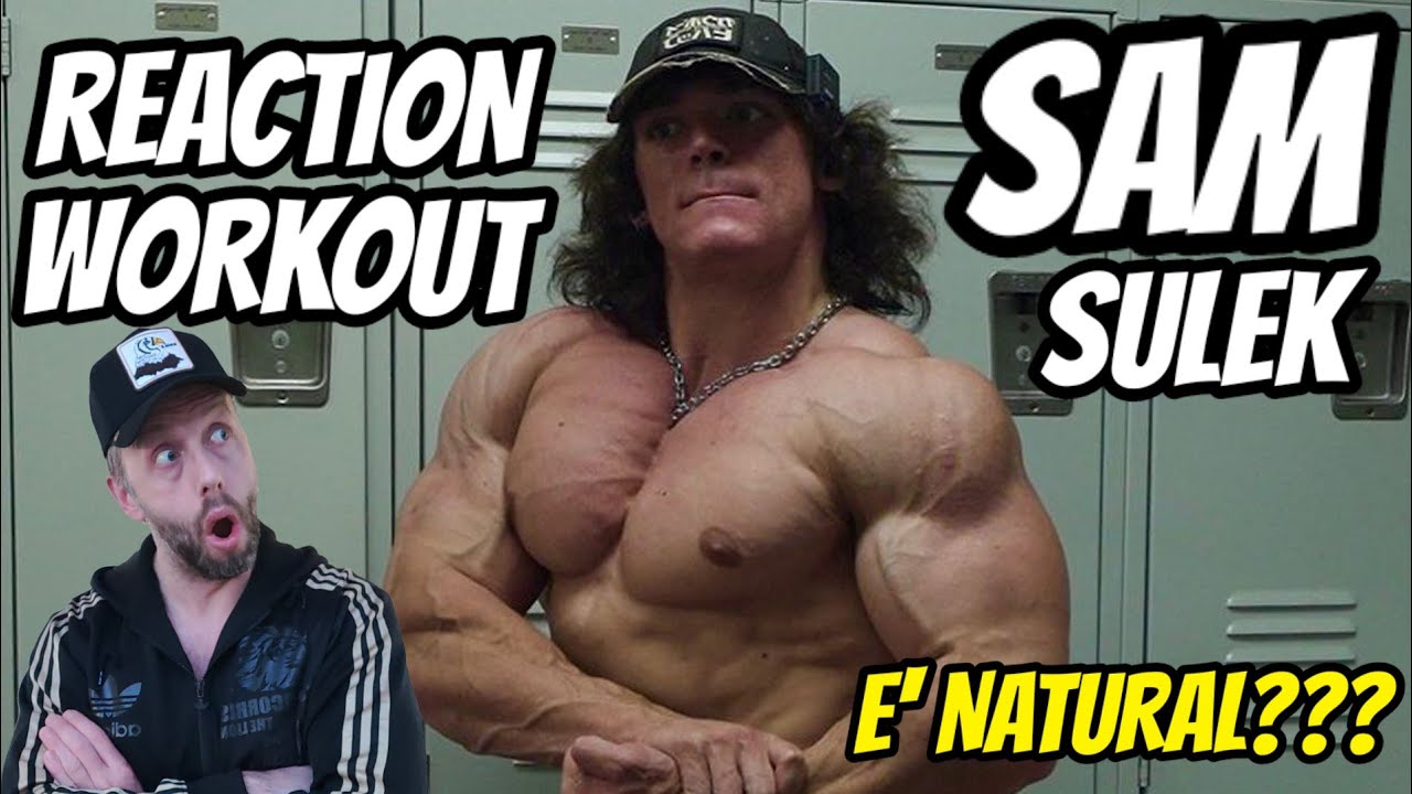 SAM SULEK REACTION WORKOUT E' RISPOSTA E' NATURAL??? 🤔 - YouTube