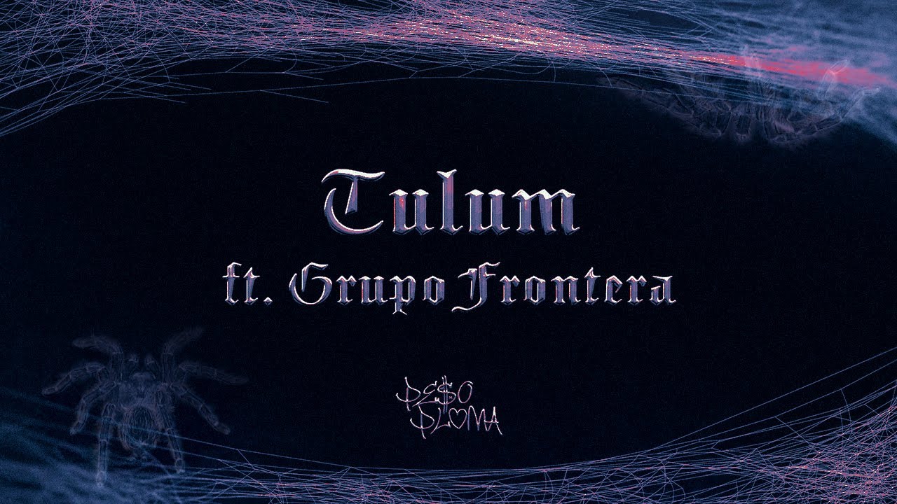 TULUM - Peso Pluma, Grupo Frontera Acordes - Chordify