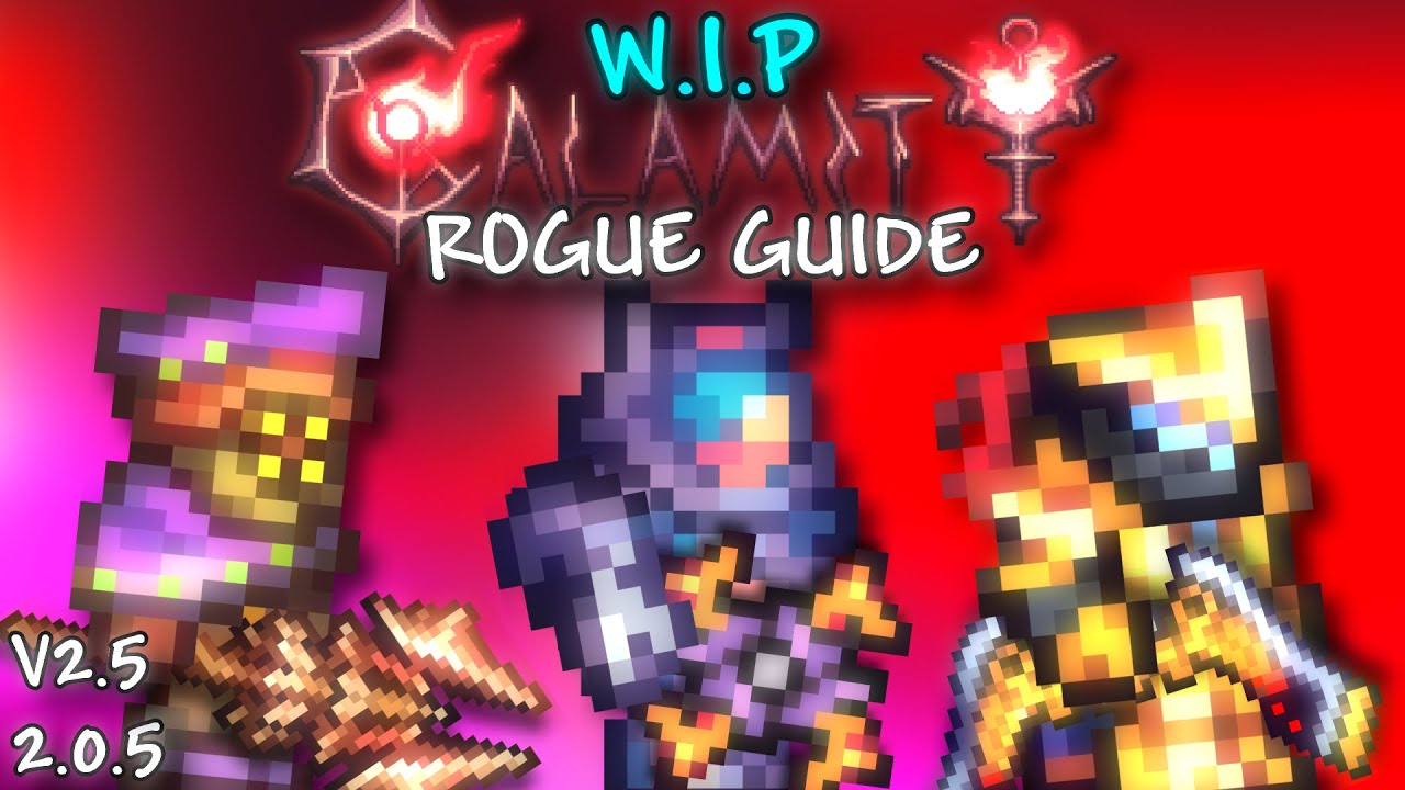 WIP Calamity Rogue Class Progression Guide (Version 2.0.5+) - YouTube