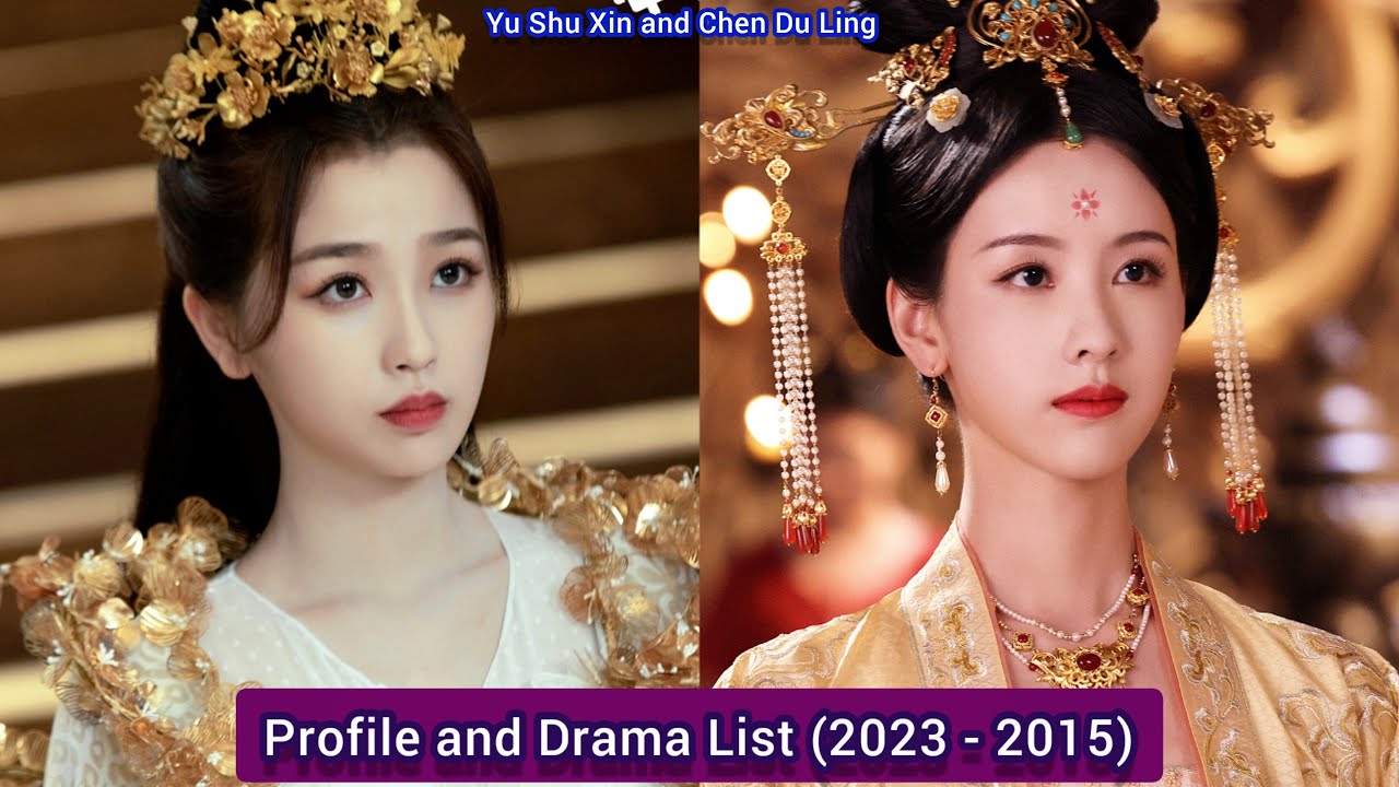 Chen Du Ling and Yu Shu Xin | Profile and Drama List (2023 - 2015) | - YouTube