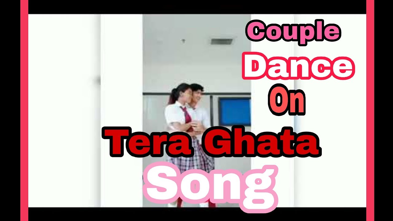 Couple Dance on Tera Ghata song - YouTube