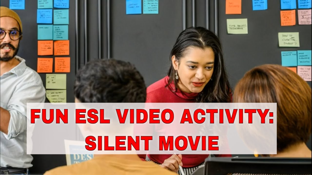 Activities for Using Videos in the ESL Classroom: Silent Movie - YouTube