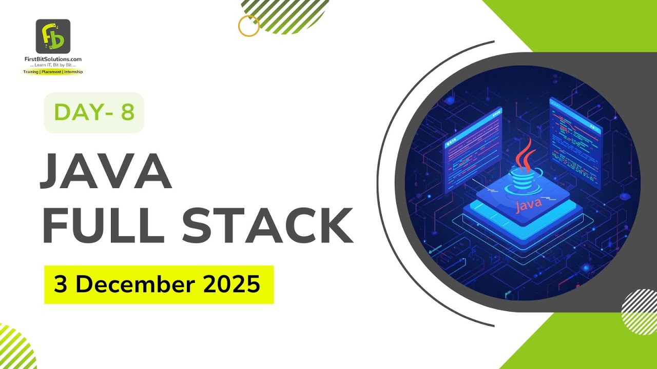 Java Full Stack | Day 8 | 3 December 2025 Batch | FirstBit Solutions - YouTube