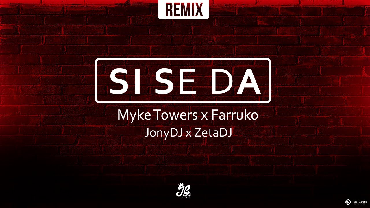 SI SE DA (REMIX) 😏 JonyDj ft. ZetaDj - YouTube