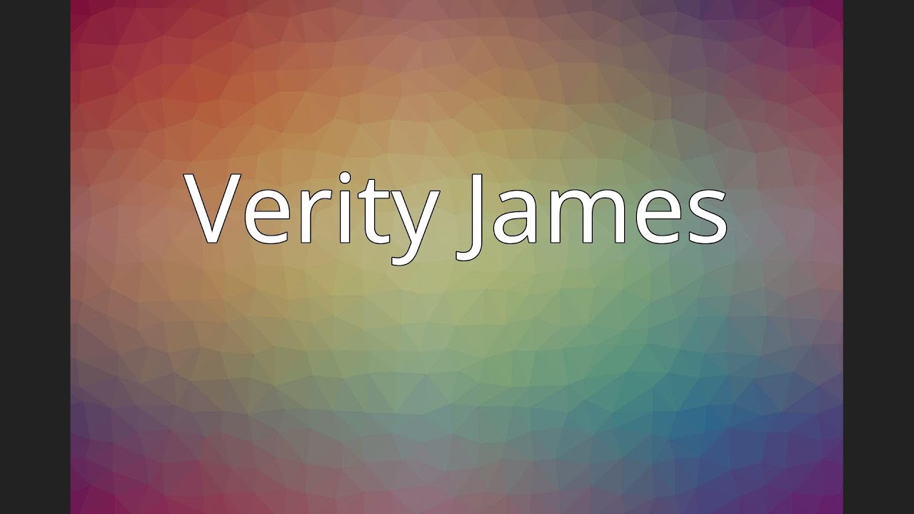 Verity James - YouTube
