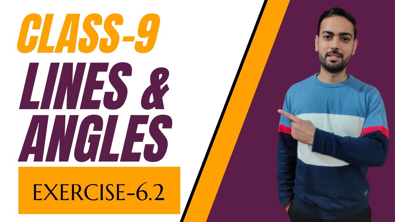 CLASS-9 CHAPTER-6 LINES AND ANGLES | EXERCISE-6.2 NCERT SOLUTIONS # ...
