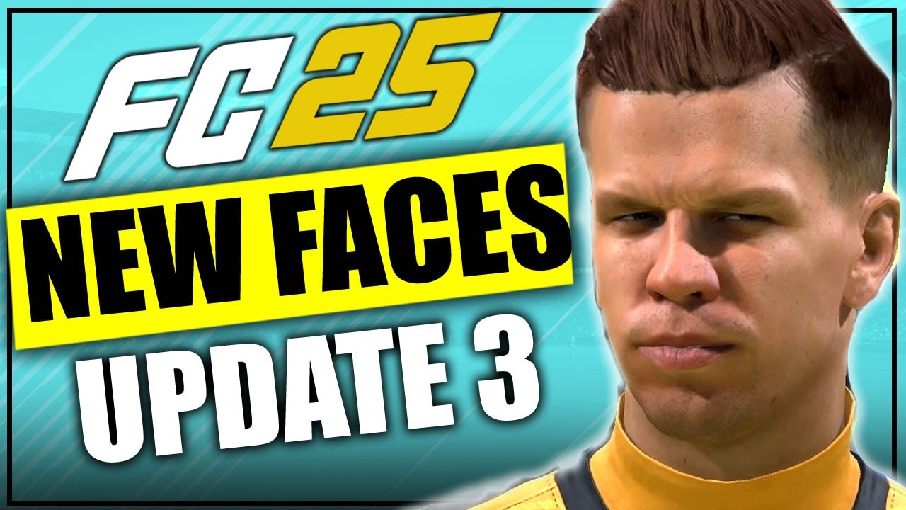 FC 25 TITLE UPDATE #3 - NEW FACES - YouTube