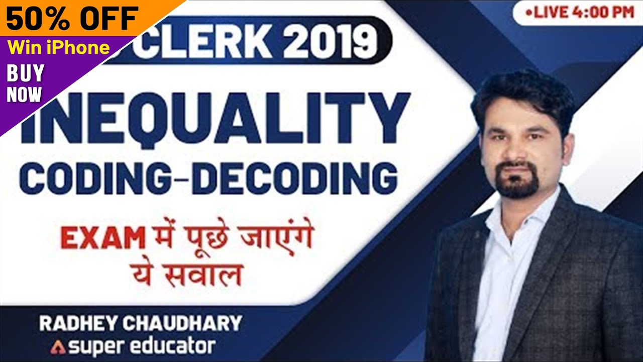 Ibps Clerk 2019 Reasoning Inequality Coding Decoding Demo Class