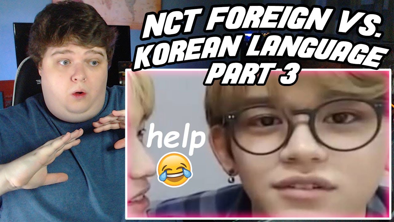nct foreign members vs. the korean language *part 3* REACTION! - YouTube
