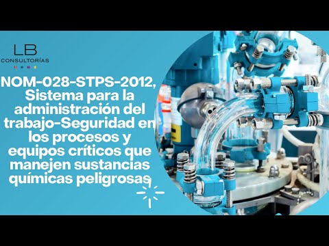 NOM 028 STPS 2012 EQUIPOS CRITICOS QUE MANEJAN SUSTANCIAS QUIMICAS ...