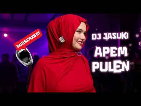DJ JASUKI TIKTOK TERBARU 2026-🎵DJ APEM PULEN 🎵DJ APEM PULEN FULL ALBUM