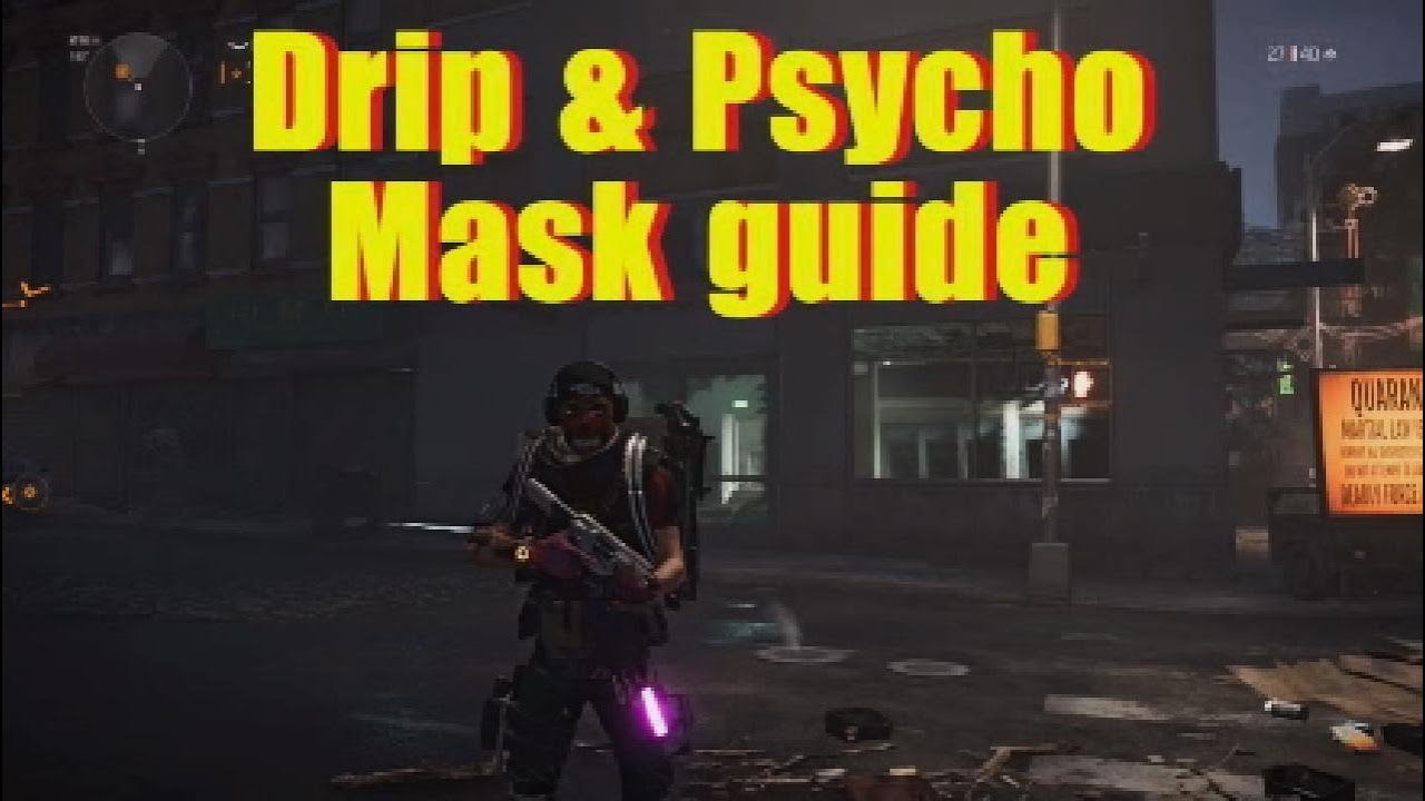 Division 2 Drip & Psycho Mask Guide, new 2024 content. - YouTube
