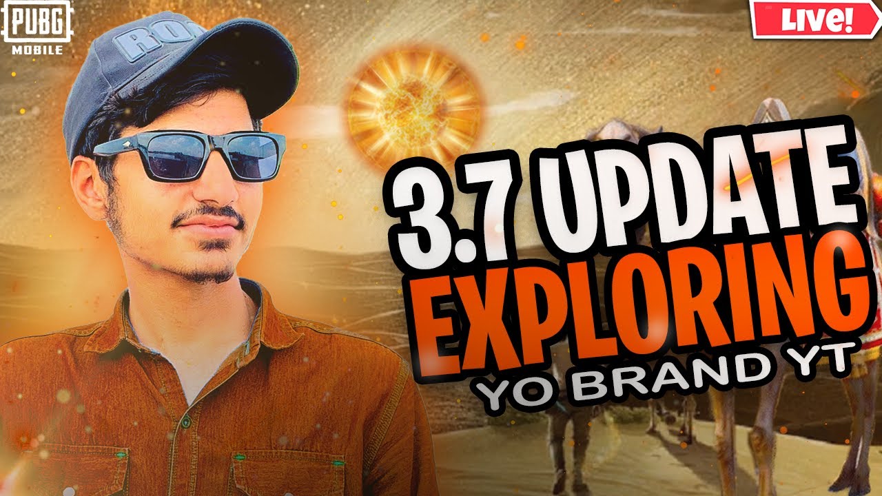 FINALLY 3.7 UPDATE IS HERE LETS EXPLORE YO BRAND LIVE . ROAD TO 1K ...