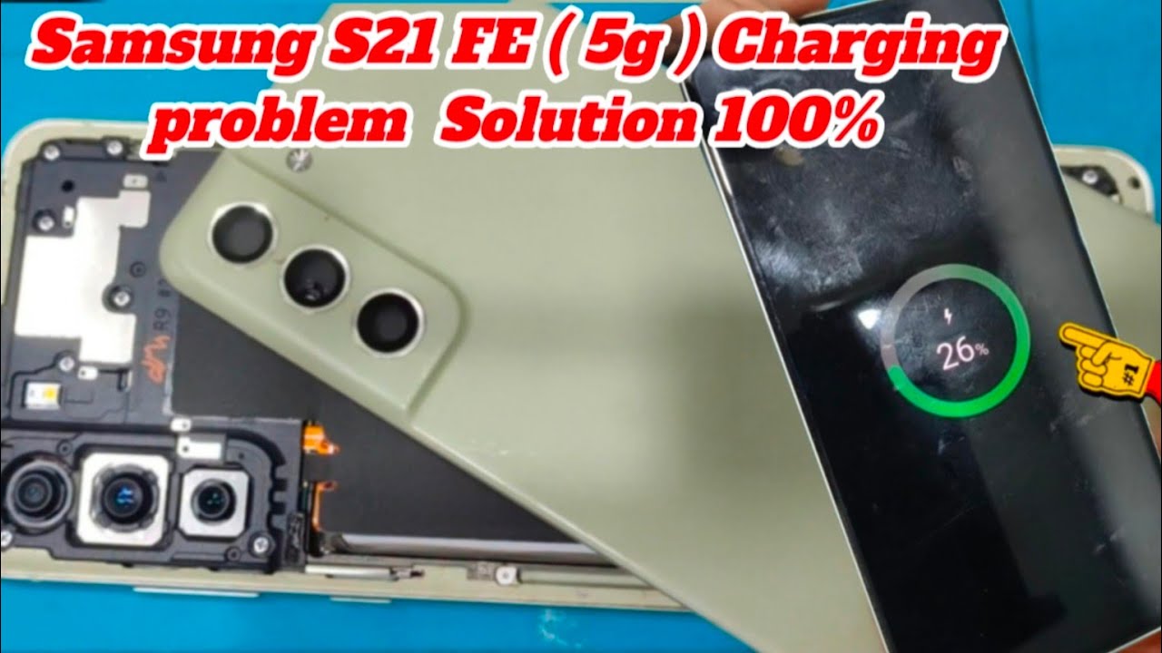 Samsung S21 Fe (5g) Charging Problem Solution 100% Working/Samsung ...