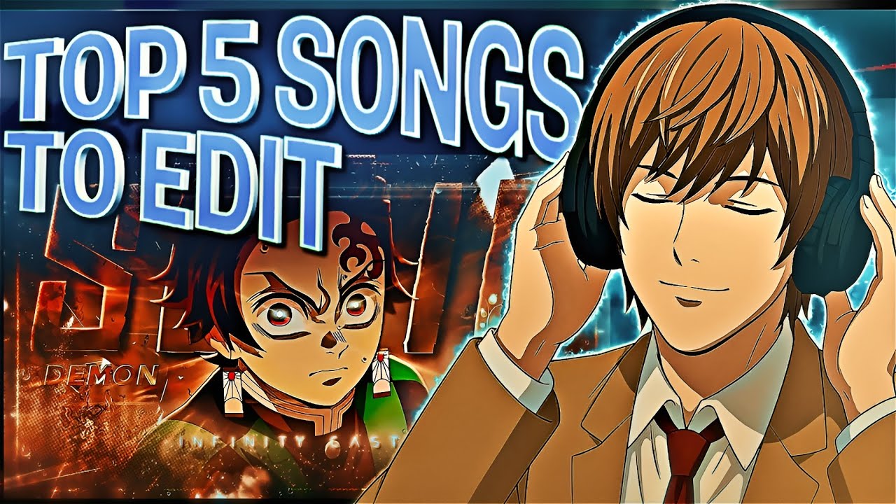TOP 5 SONGS TO EDIT RIGHT NOW... - YouTube