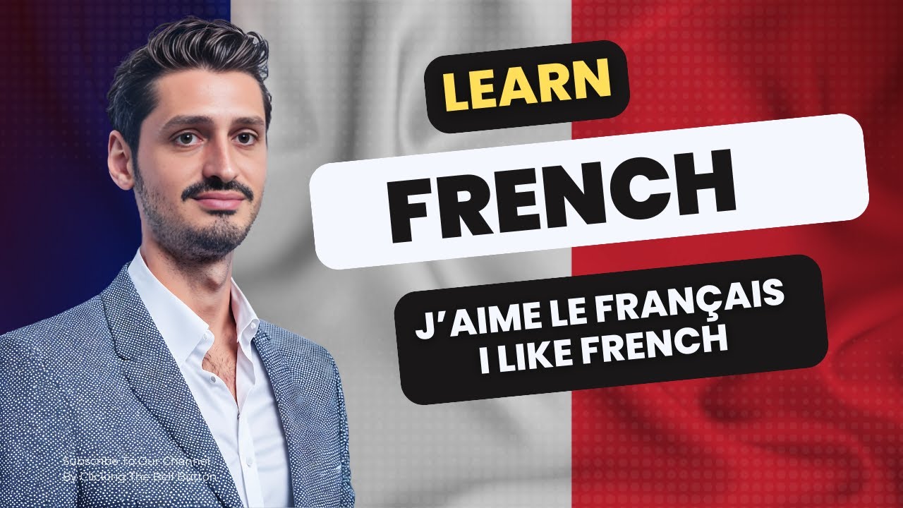Learn Basic French #7: J'aime le français (I like French) - YouTube